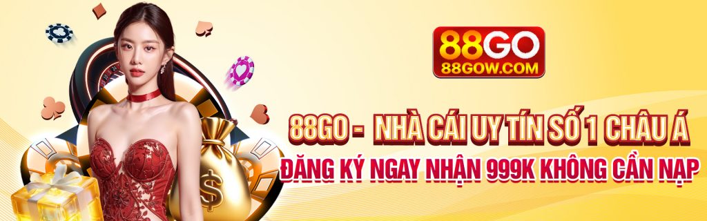 88GO: Uy Tín Số #1 Đến Từ Châu Âu| Tải Ứng Dụng + 888K